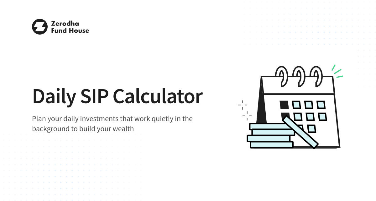 Daily SIP Calculator: Calculate Returns on your Daily SIPs